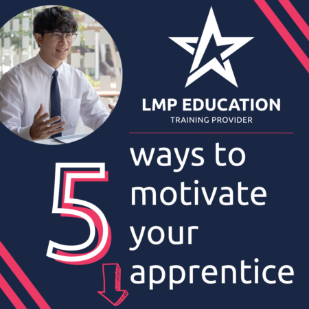 HOW TO MOTIVATE YOUR APPRENTICE - LMP